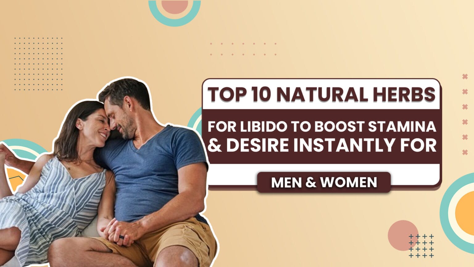 Top 10 Natural Herbs for Libido to Boost Stamina & Desire Instantly for ...